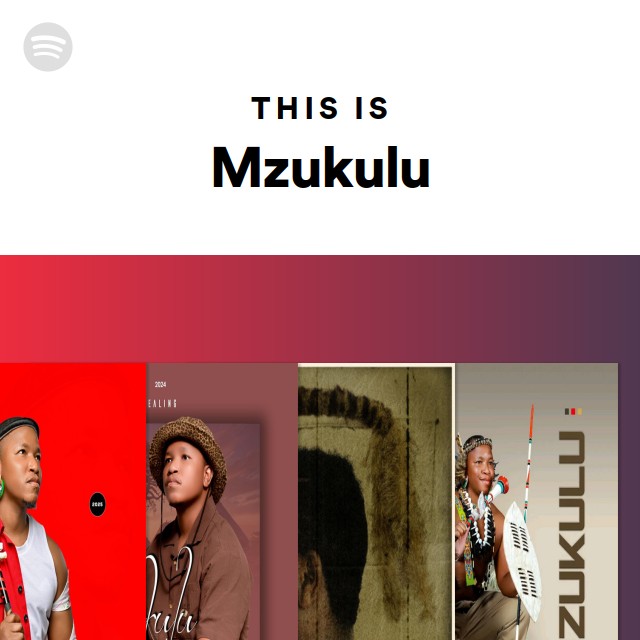 This Is Mzukulu - playlist by Spotify | Spotify