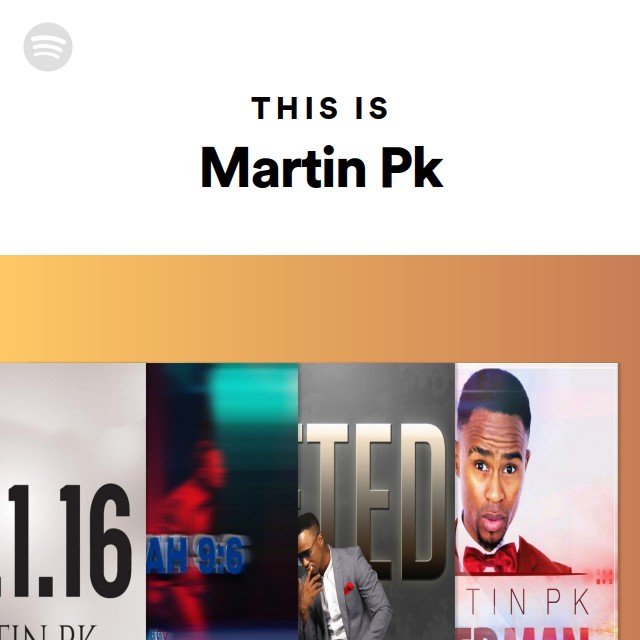 This Is Martin Pk - playlist by Spotify | Spotify
