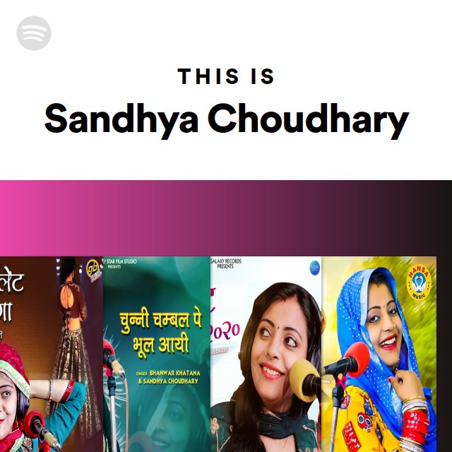 This Is Sandhya Choudhary - playlist by Spotify | Spotify