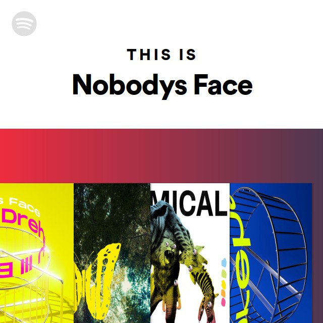 This Is Nobodys Face - playlist by Spotify | Spotify