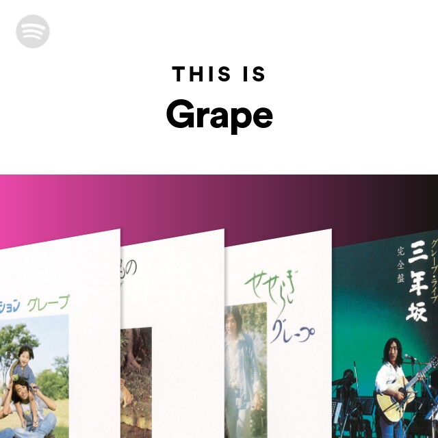 This Is Grape - playlist by Spotify | Spotify
