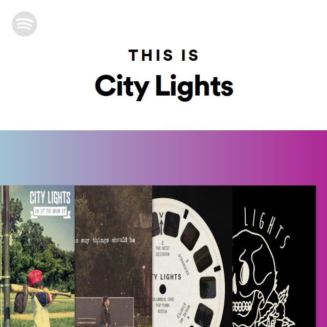 This Is City Lights - playlist by Spotify | Spotify