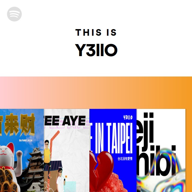 This Is Y3llO | Spotify Playlist