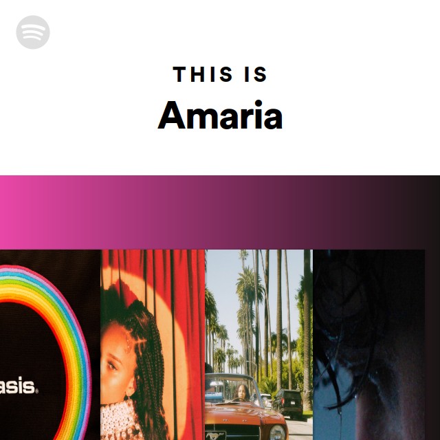 This Is Amaria - playlist by Spotify | Spotify