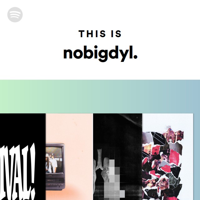 This Is nobigdyl. - playlist by Spotify | Spotify