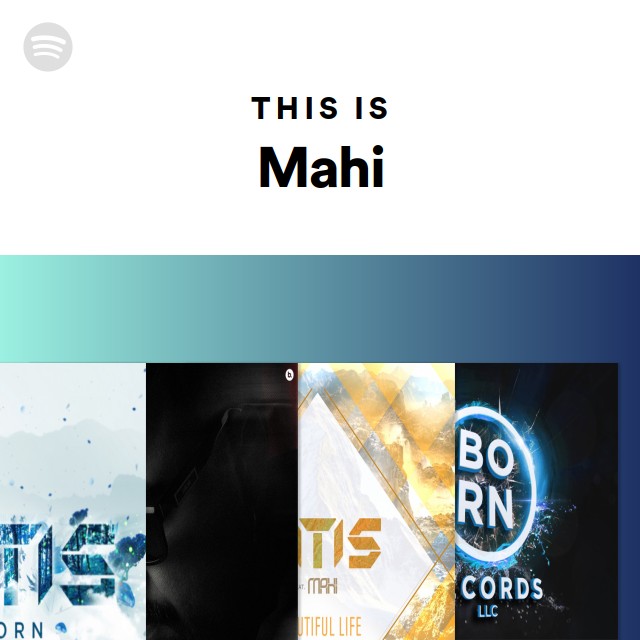This Is Mahi | Spotify Playlist
