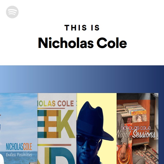 This Is Nicholas Cole - playlist by Spotify | Spotify