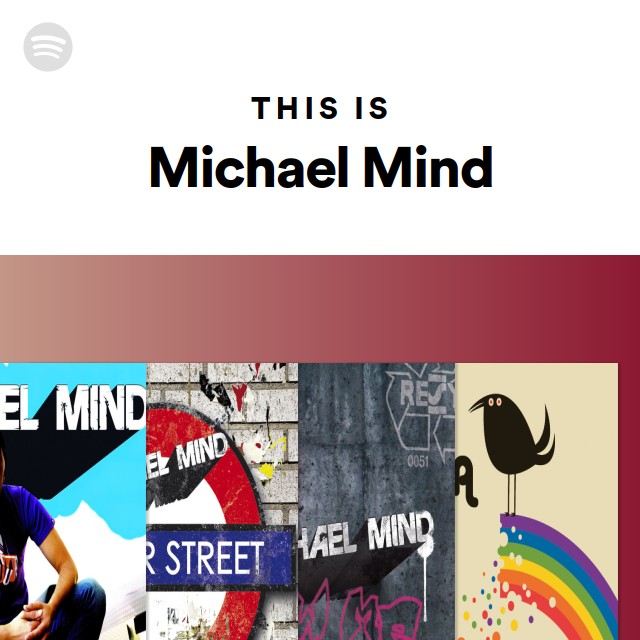 This Is Michael Mind - playlist by Spotify | Spotify