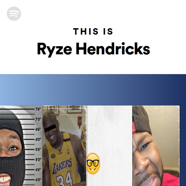 This Is Ryze Hendricks - playlist by Spotify | Spotify