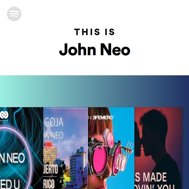 This Is John Neo | Spotify Playlist