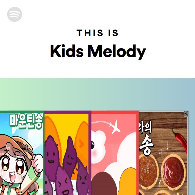 This Is Kids Melody | Spotify Playlist