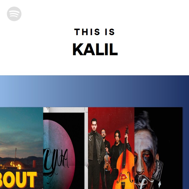 This Is KALIL - playlist by Spotify | Spotify