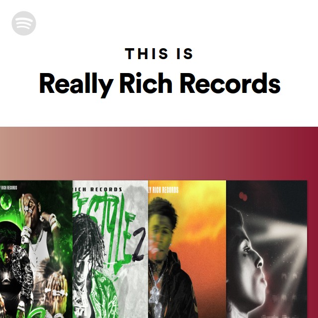 This Is Really Rich Records - playlist by Spotify | Spotify