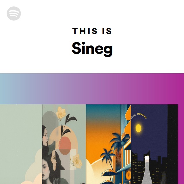 This Is Sineg - playlist by Spotify | Spotify