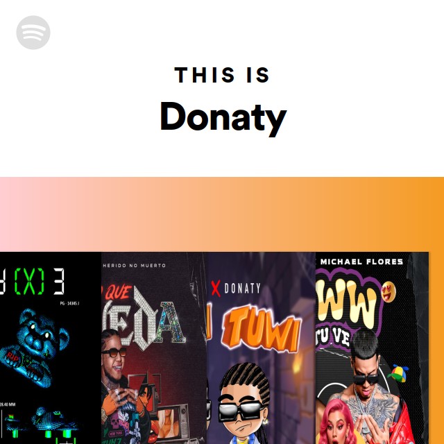 This Is Donaty - playlist by Spotify | Spotify