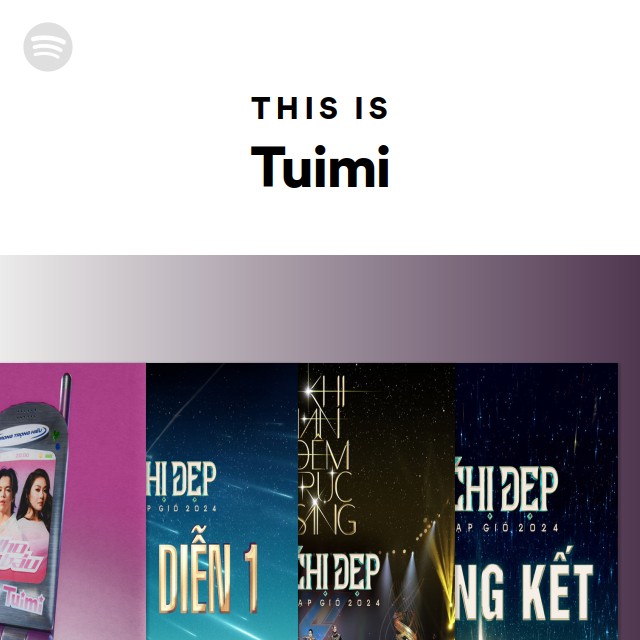 This Is Tuimi - playlist by Spotify | Spotify