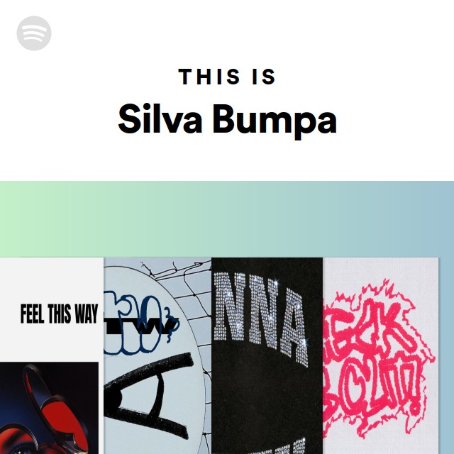 This Is Silva Bumpa | Spotify Playlist