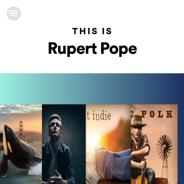 This Is Rupert Pope - playlist by Spotify | Spotify