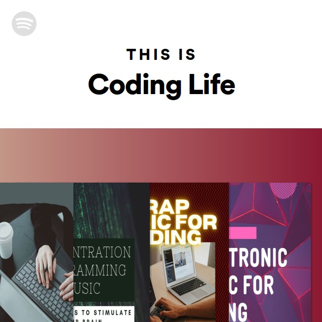 This Is Coding Life - playlist by Spotify | Spotify
