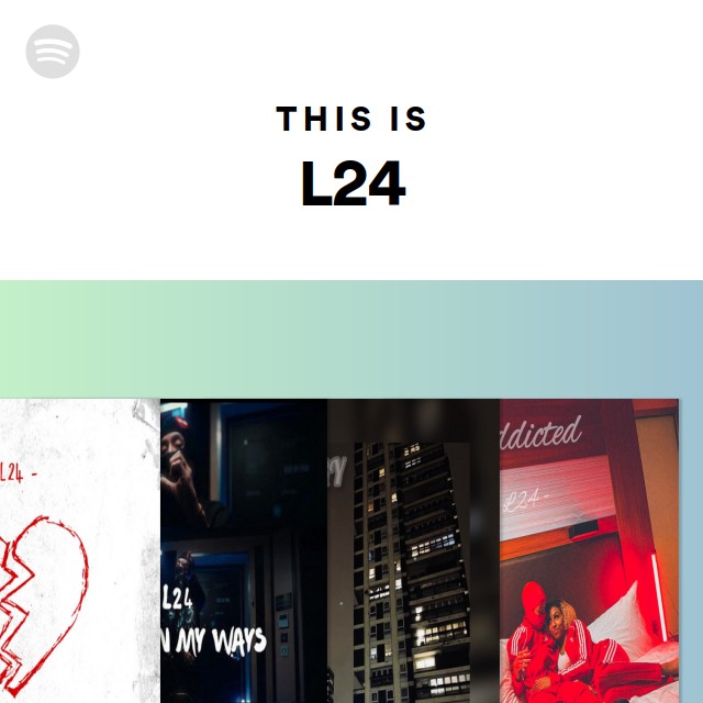 This Is L24 - playlist by Spotify | Spotify