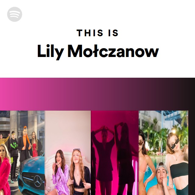This Is Lily Mołczanow - playlist by Spotify | Spotify