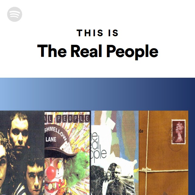 This Is The Real People - playlist by Spotify | Spotify