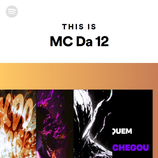 This Is MC Da 12 | Spotify Playlist