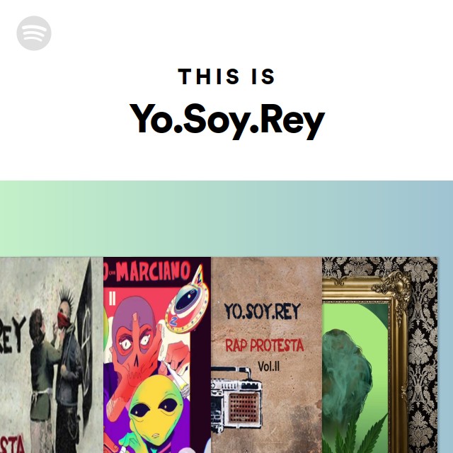 This Is Yo.Soy.Rey - playlist by Spotify | Spotify