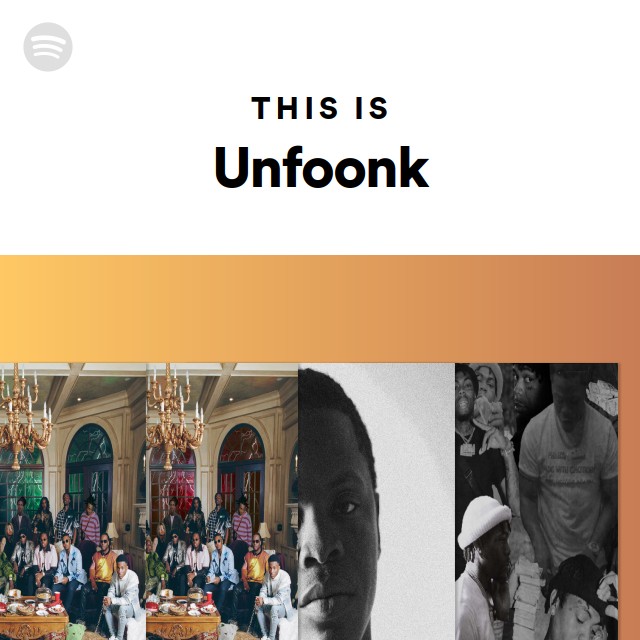 This Is Unfoonk - playlist by Spotify | Spotify