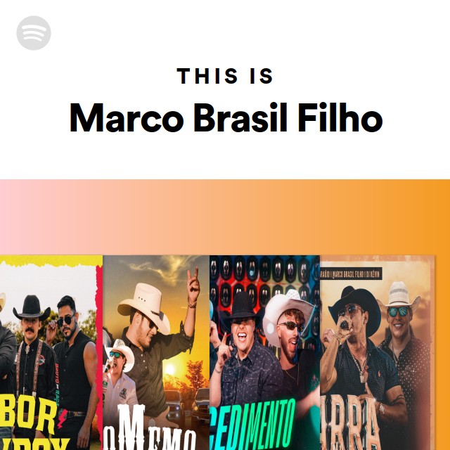 This Is Marco Brasil Filho | Spotify Playlist