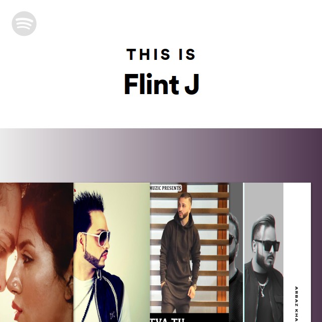 This Is Flint J | Spotify Playlist