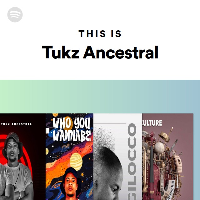 This Is Tukz Ancestral - playlist by Spotify | Spotify