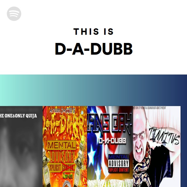 This Is D-A-DUBB - playlist by Spotify | Spotify