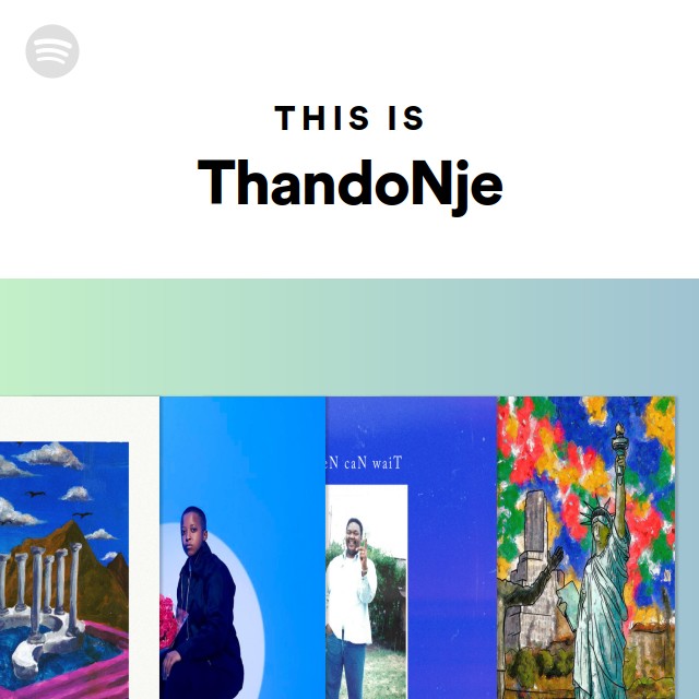 This Is ThandoNje | Spotify Playlist