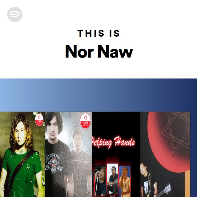 This Is Nor Naw - playlist by Spotify | Spotify