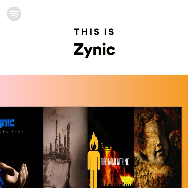 This Is Zynic - playlist by Spotify | Spotify