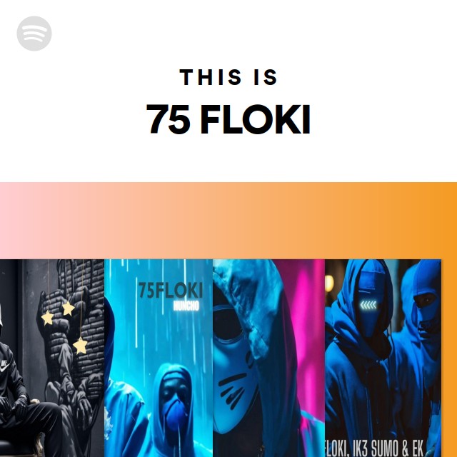 This Is 75 FLOKI - playlist by Spotify | Spotify