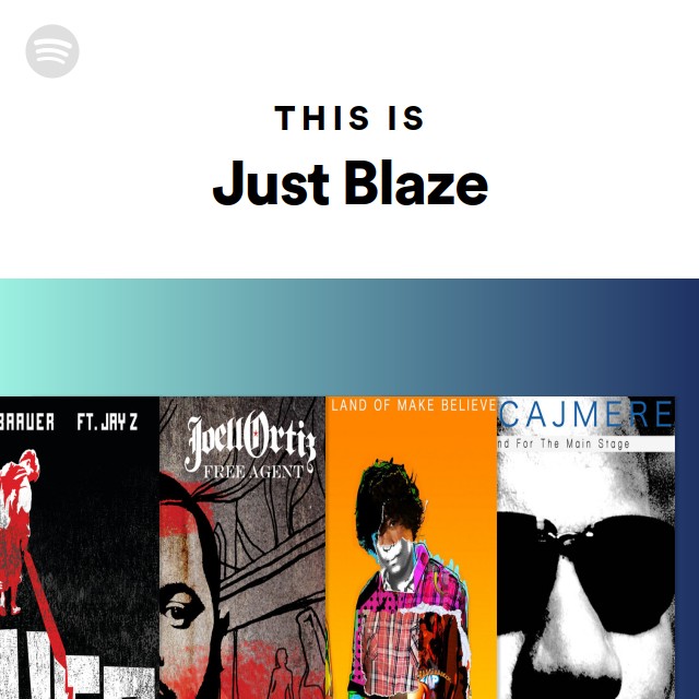 This Is Just Blaze | Spotify Playlist
