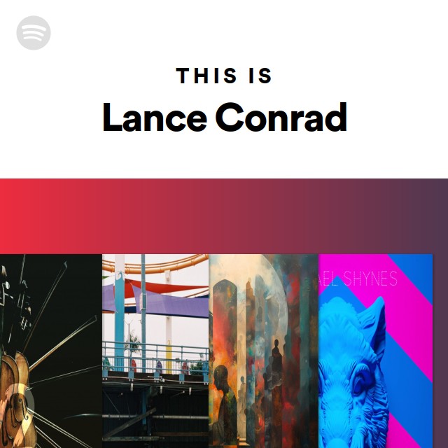 This Is Lance Conrad - playlist by Spotify | Spotify
