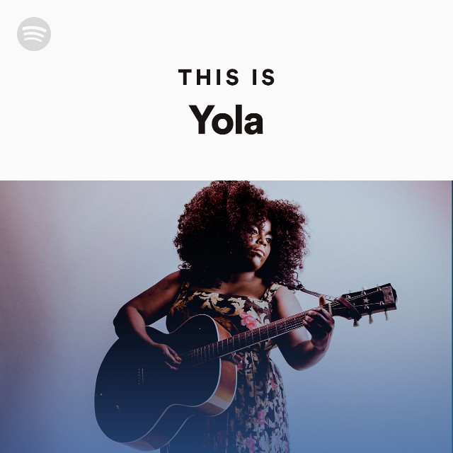 This Is Yola - playlist by Spotify | Spotify