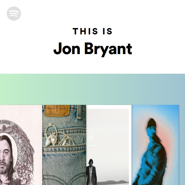 This Is Jon Bryant - playlist by Spotify | Spotify