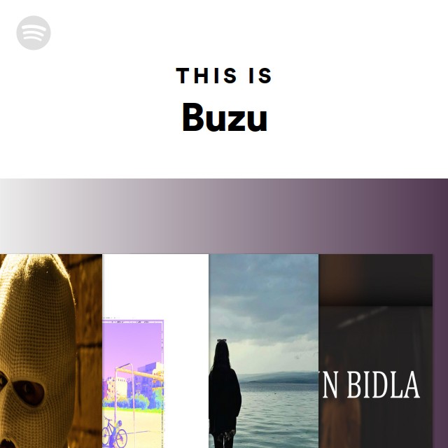 This Is Buzu - playlist by Spotify | Spotify