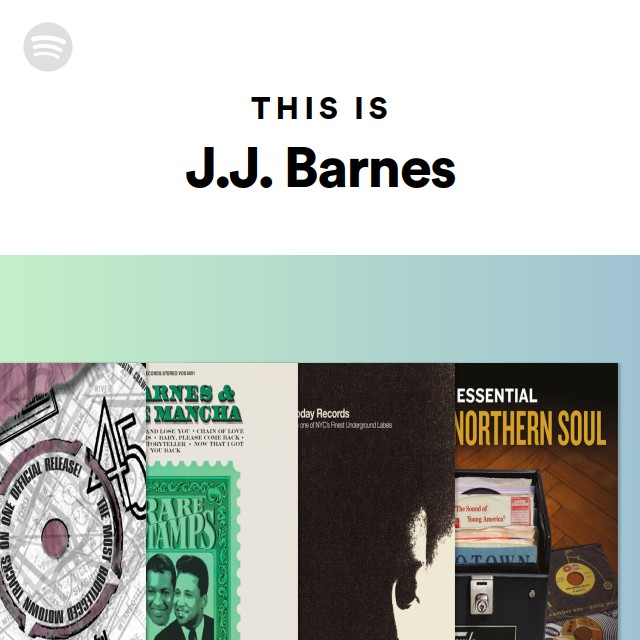 This Is J.J. Barnes - playlist by Spotify | Spotify