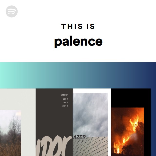 This Is palence - playlist by Spotify | Spotify