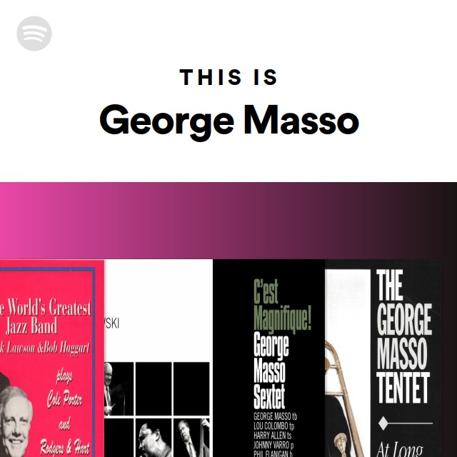 This Is George Masso - playlist by Spotify | Spotify