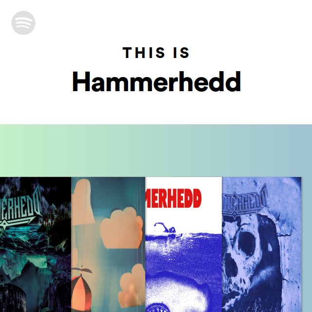 This Is Hammerhedd | Spotify Playlist