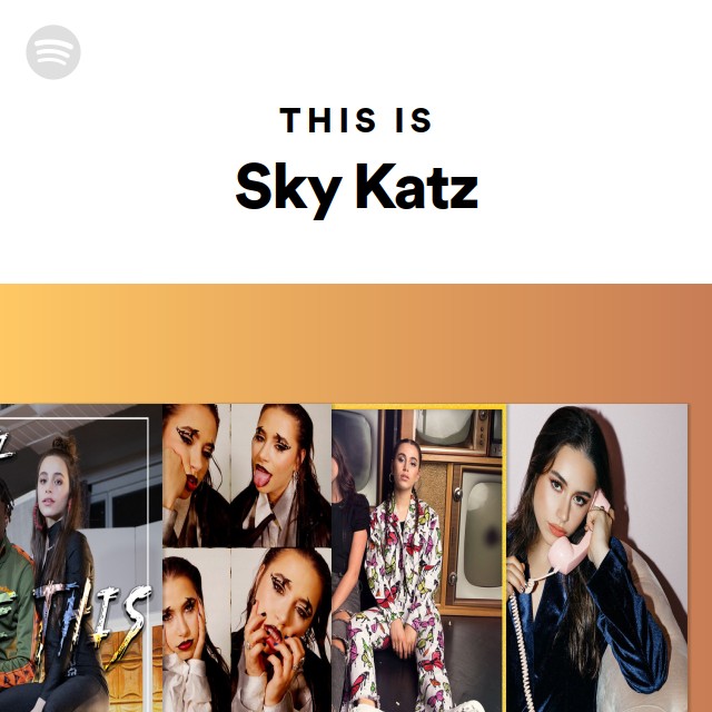 This Is Sky Katz | Spotify Playlist