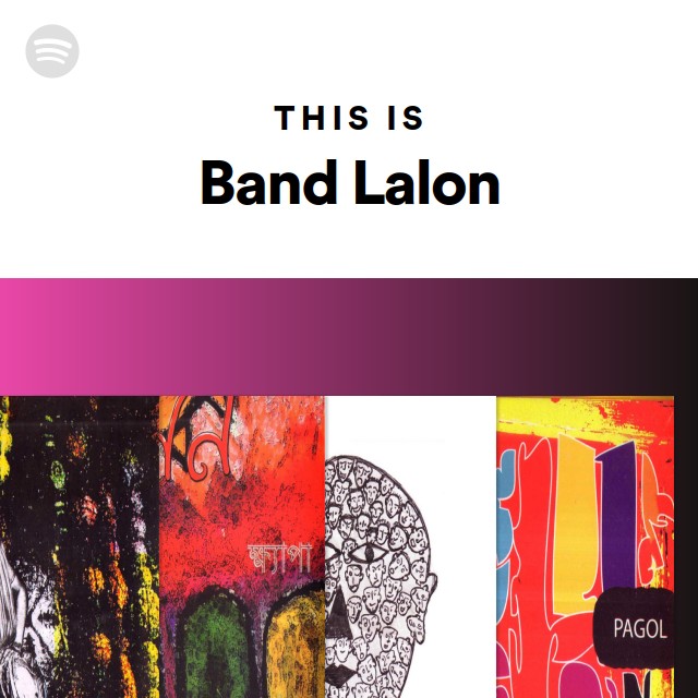 This Is Band Lalon | Spotify Playlist