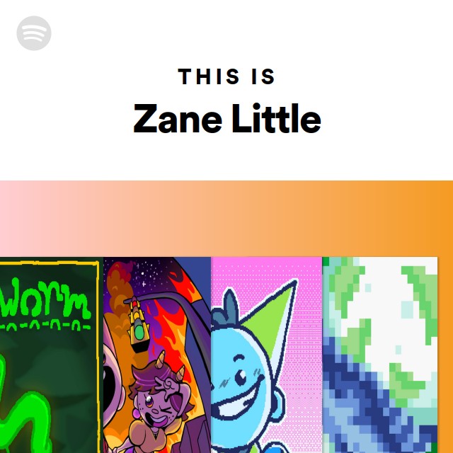 This Is Zane Little | Spotify Playlist