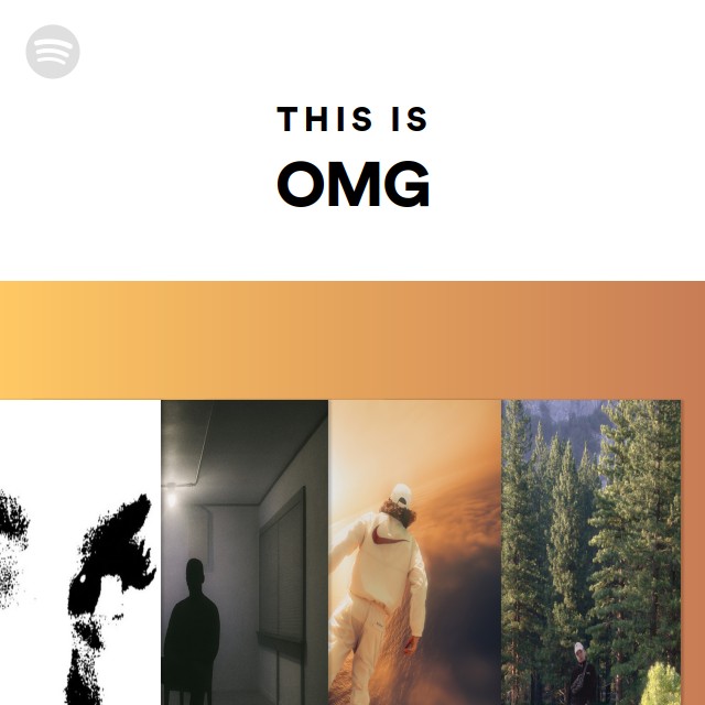 This Is OMG - playlist by Spotify | Spotify